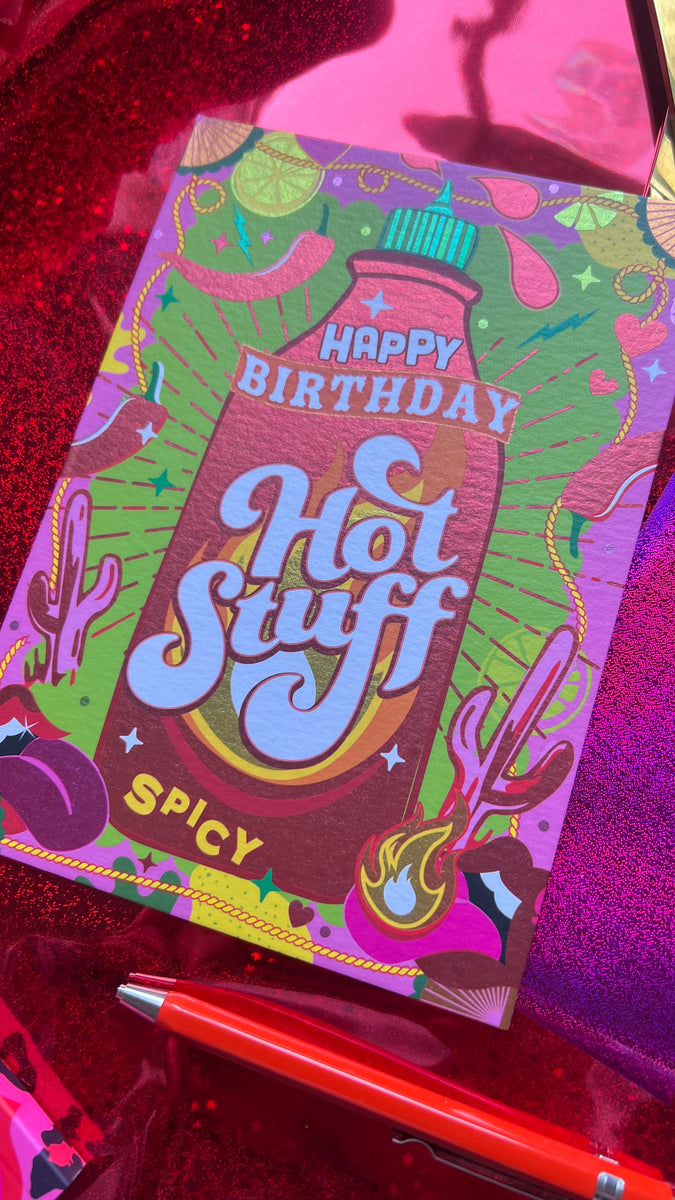 Birthday Hot Stuff card – Hotfoils